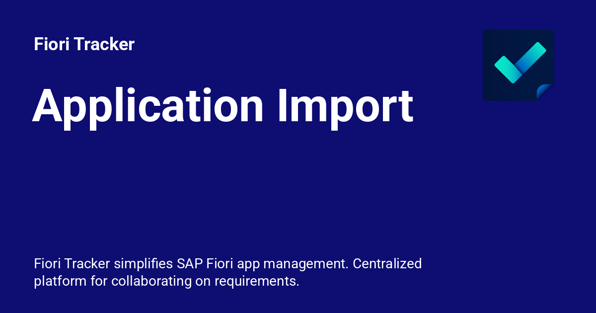 Application Import - Fiori Tracker
