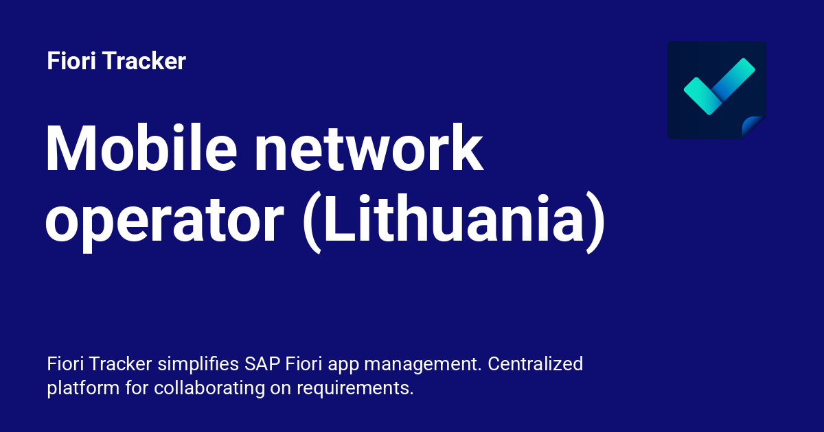 Mobile network operator (Lithuania) - Fiori Tracker