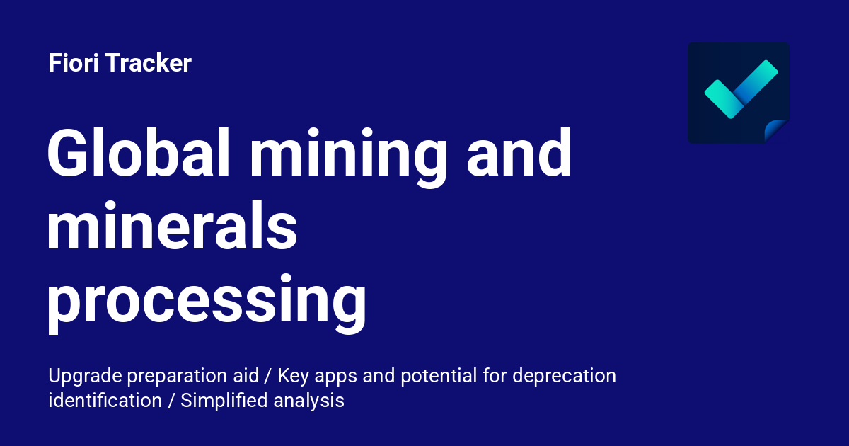 Global mining and minerals processing company (Belgium) - Fiori Tracker