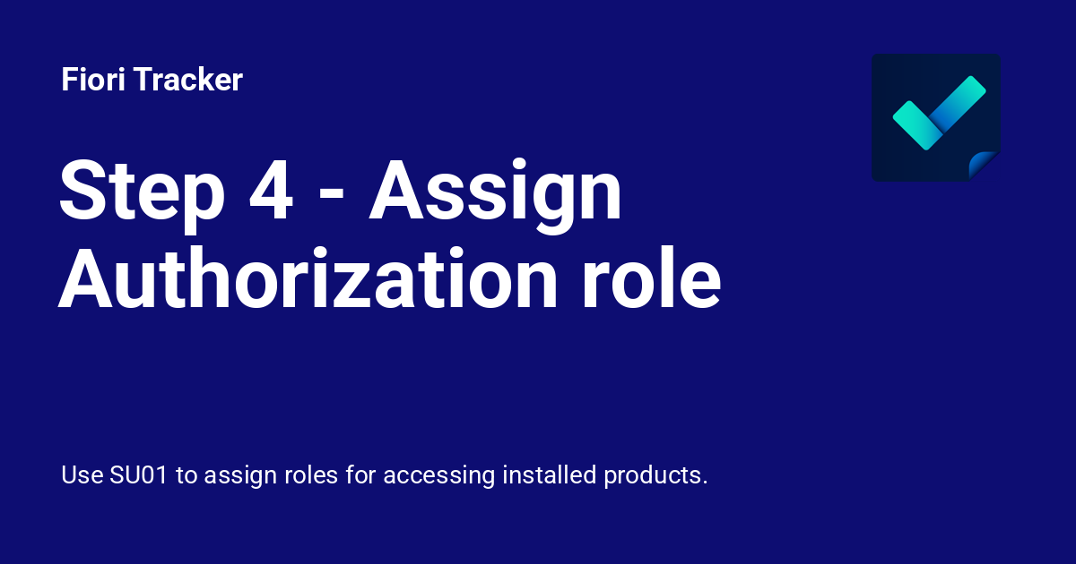 Step 4 - Assign Authorization role - Fiori Tracker