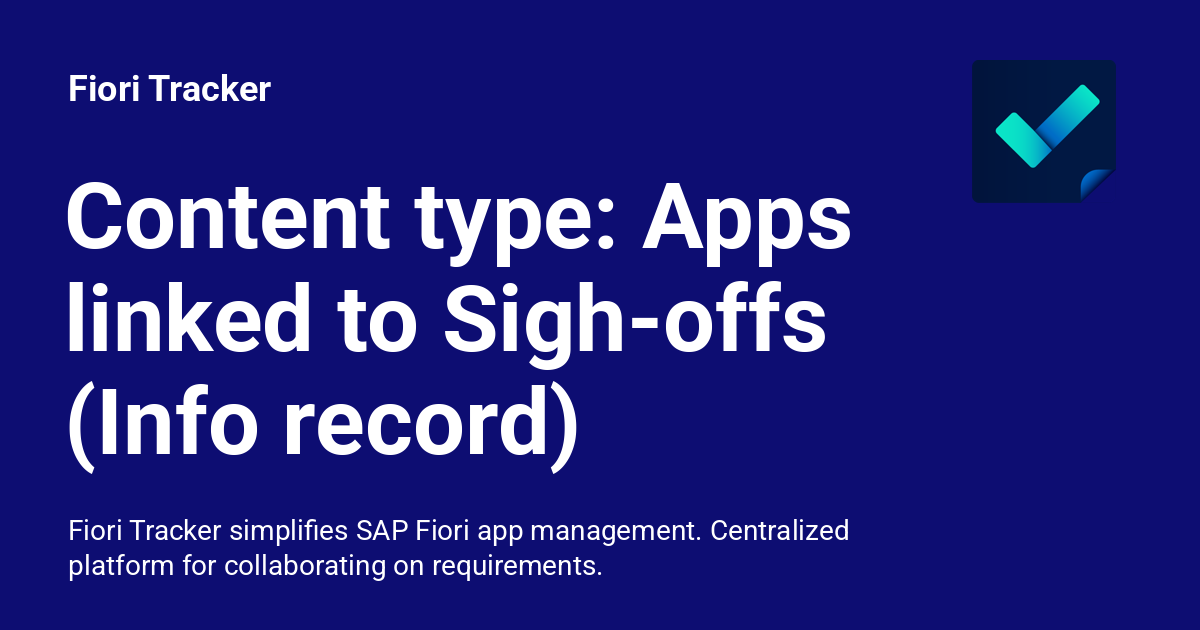 Content type: Apps linked to Sigh-offs (Info record) - Fiori Tracker