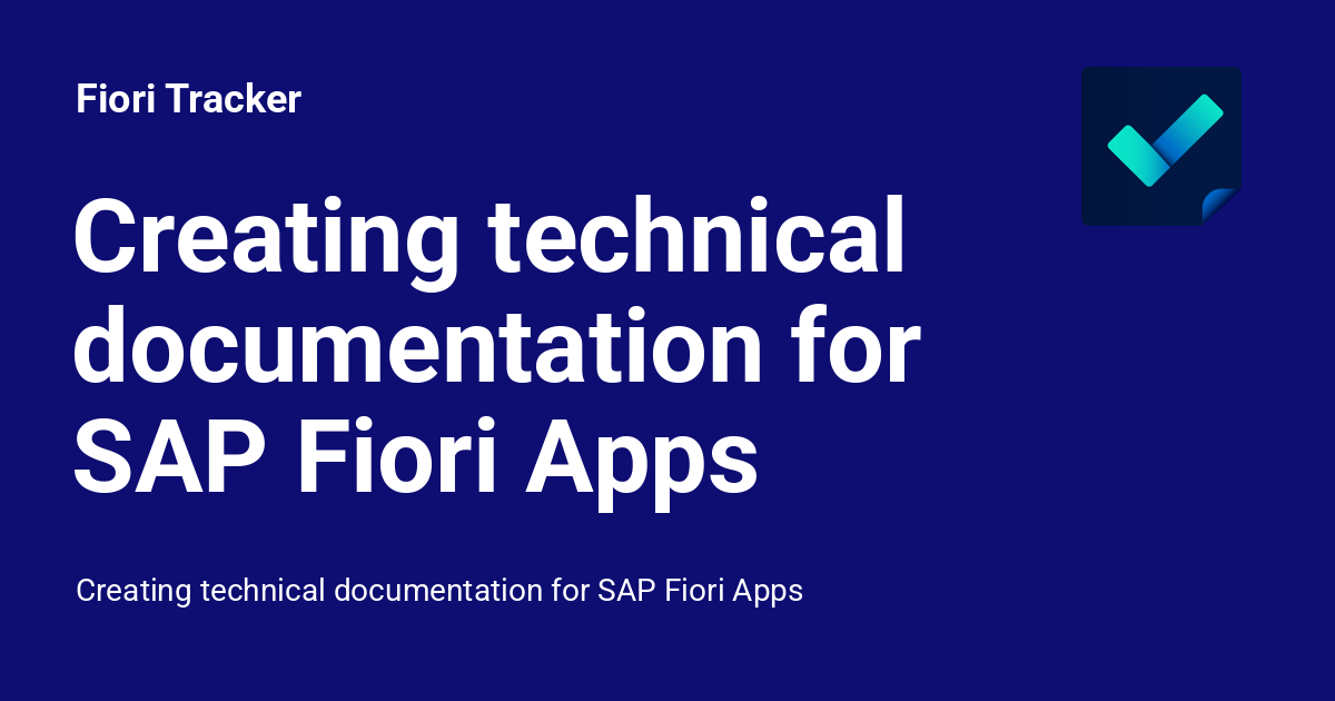 Creating technical documentation for SAP Fiori Apps - Fiori Tracker