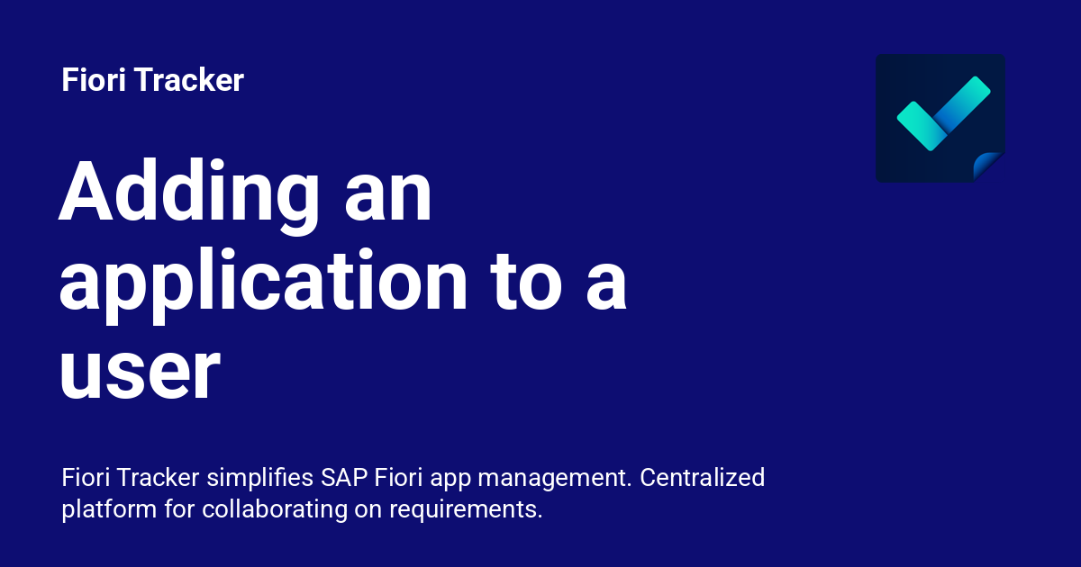 Adding an application to a user - Fiori Tracker